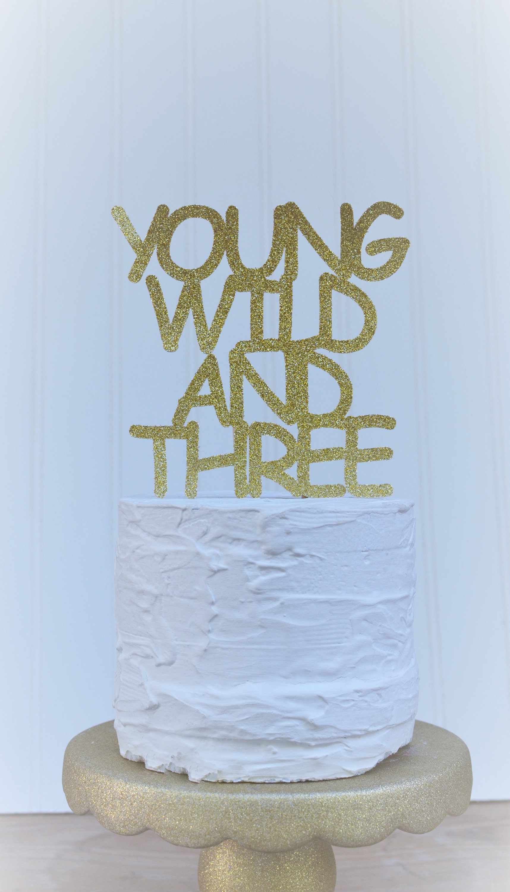 Young Wild and Three Topper 3rd birthday topper three cake | Etsy