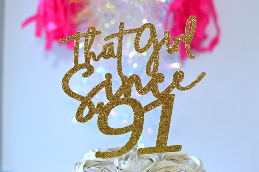 Any Year! That Girl Since Cake Topper - Etsy