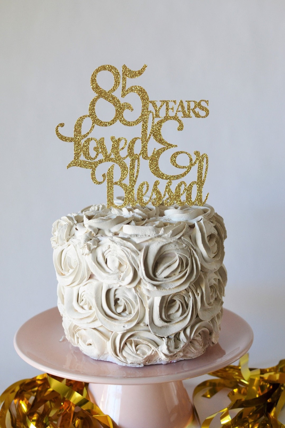 Glitter 85 Years Loved Blessed 85 Years Young Topper. Eighty Five Cake ...
