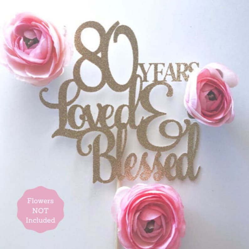 Glitter 80 Years Loved Cake Topper. Eighty Cake Topper. 80th - Etsy