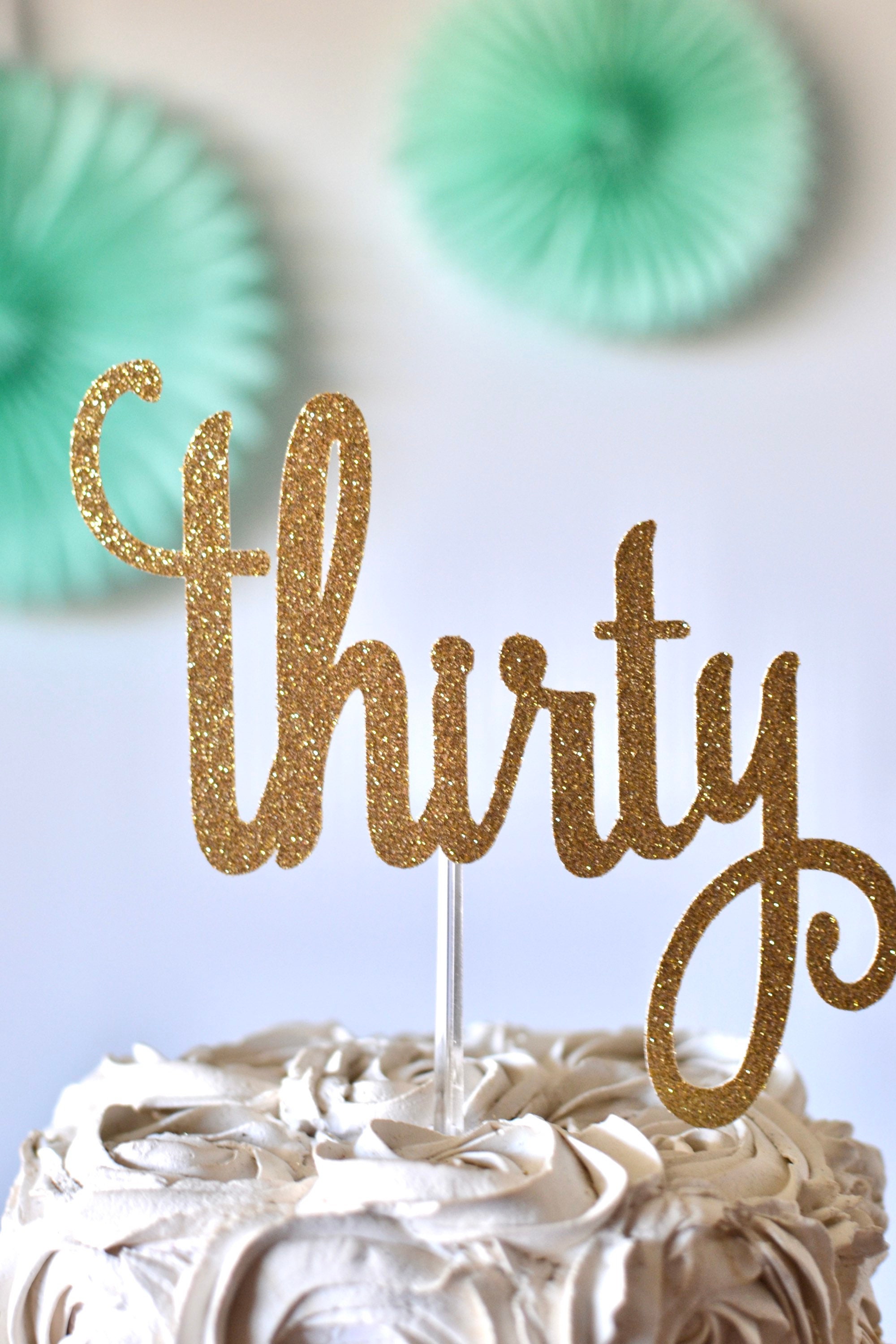 Glitter Thirty 30 Cake Topper 30th Birthday Thirty 30 and - Etsy