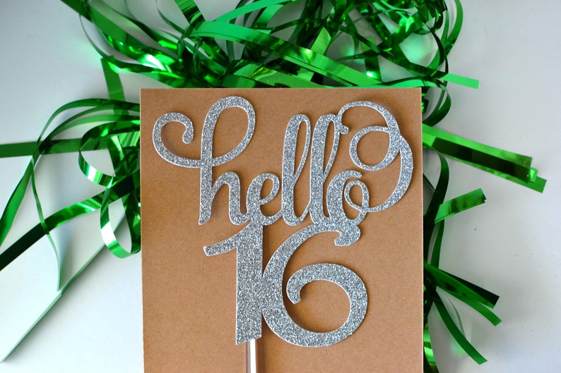 Glitter Hello 16 Topper, Sassy 16, 16th Birthday, Sixteen Birthday, 16 ...