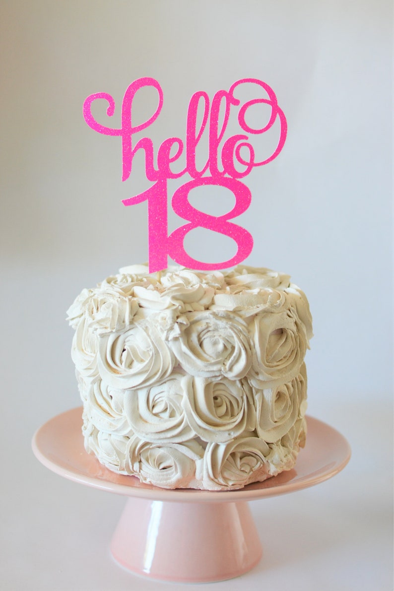 Glitter Hello 18 Birthday Age Cake Topper 18th Birthday - Etsy