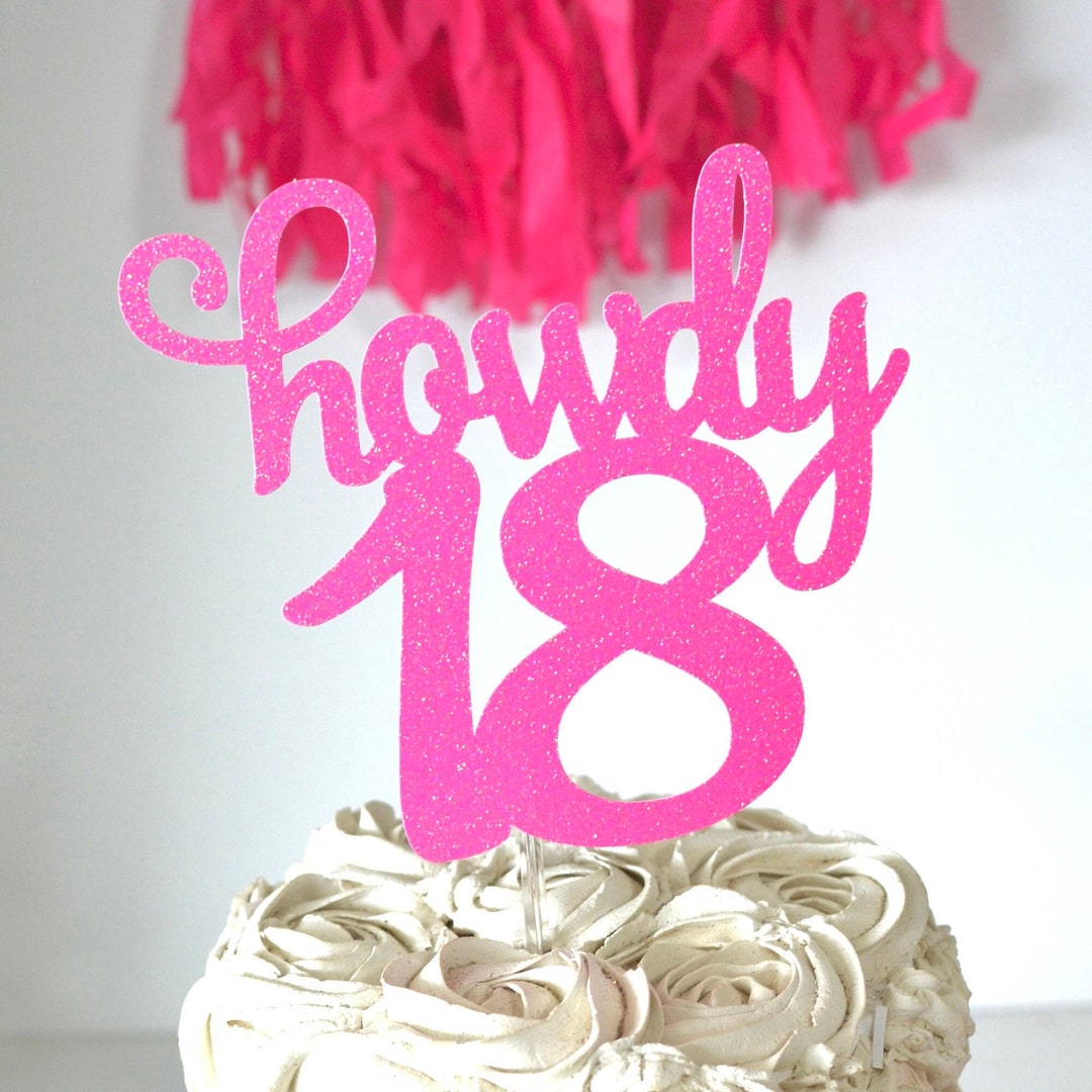 Glitter Hello 18, Eighteen Topper, 18th Birthday, 18 Birthday Pick ...