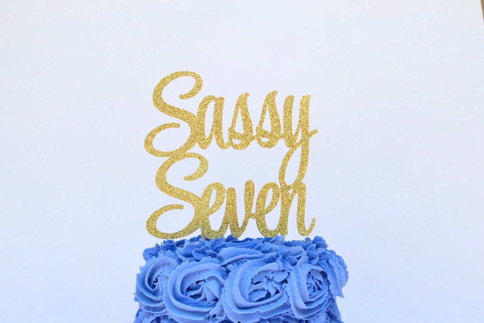 Sassy Seven Cake Topper 7th Birthday Cake Topper Happy 7th | Etsy