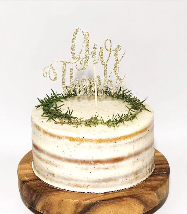 Glitter Give Thanks Cake Topper, Thankful Cake Topper, Thanksgiving ...