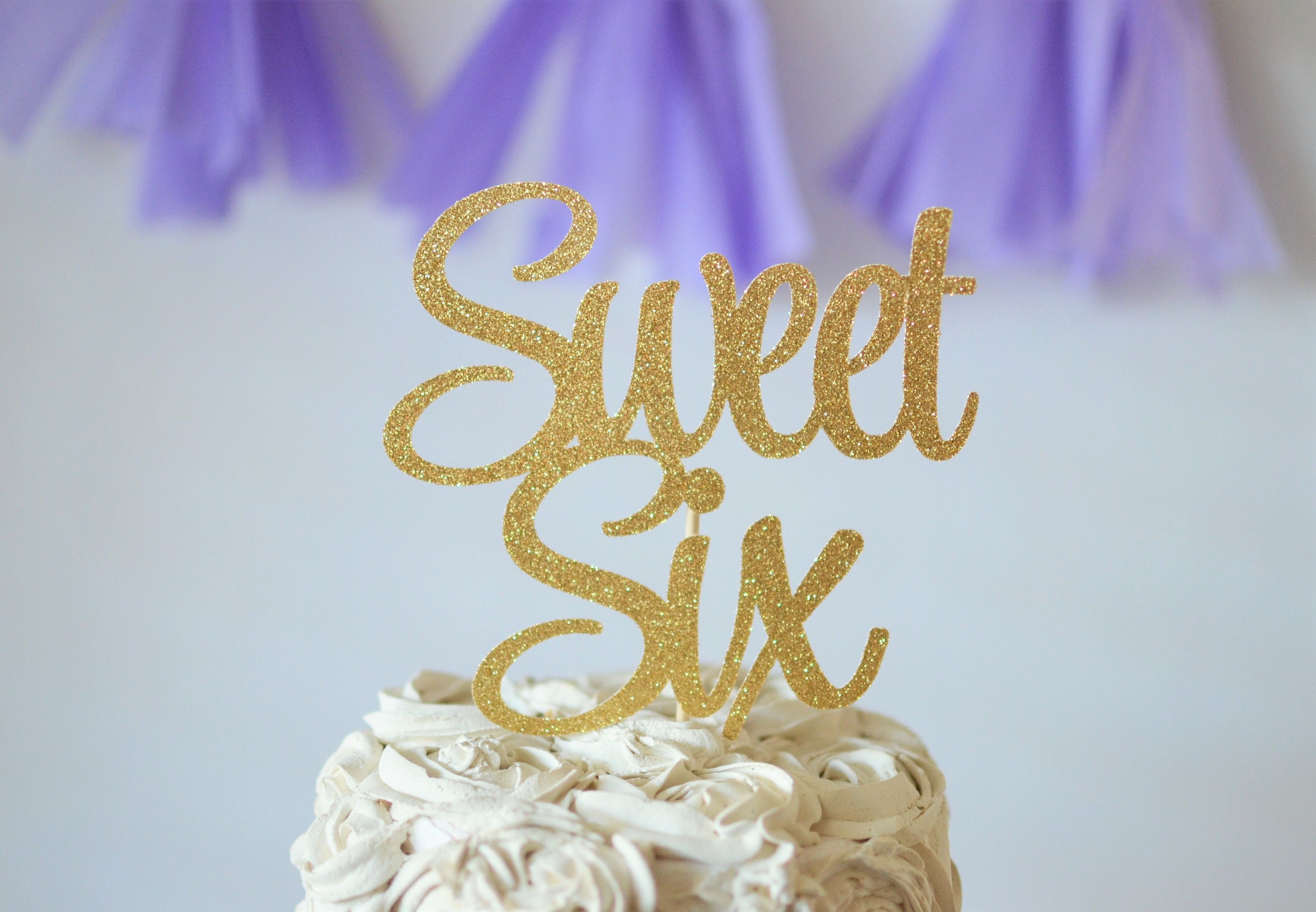 Glitter Sweet Six Cake Topper Happy 6th Birthday Six Topper - Etsy