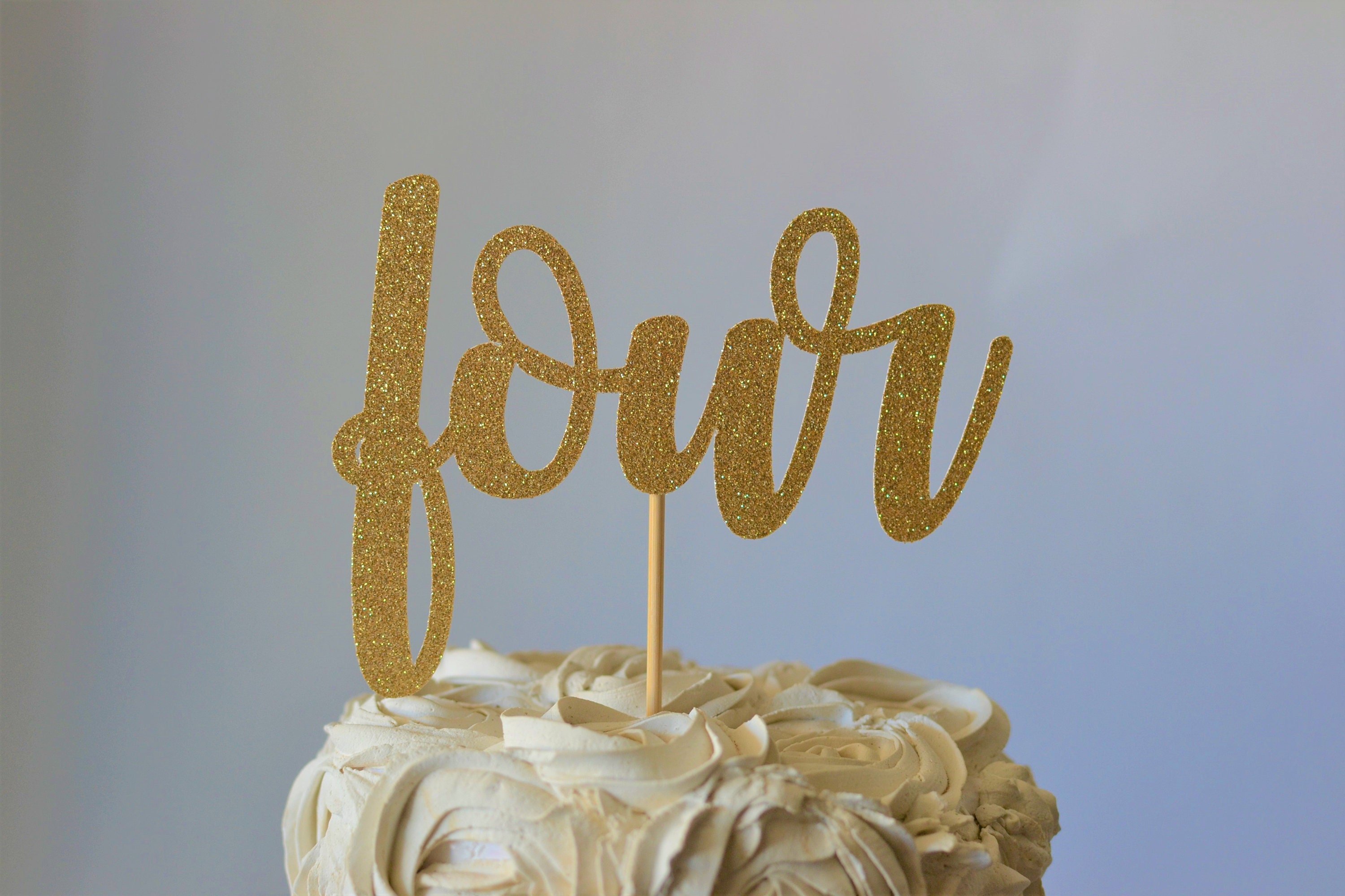 Four Cake Topper 4th Birthday Topper 4 Cake Topper Glitter - Etsy