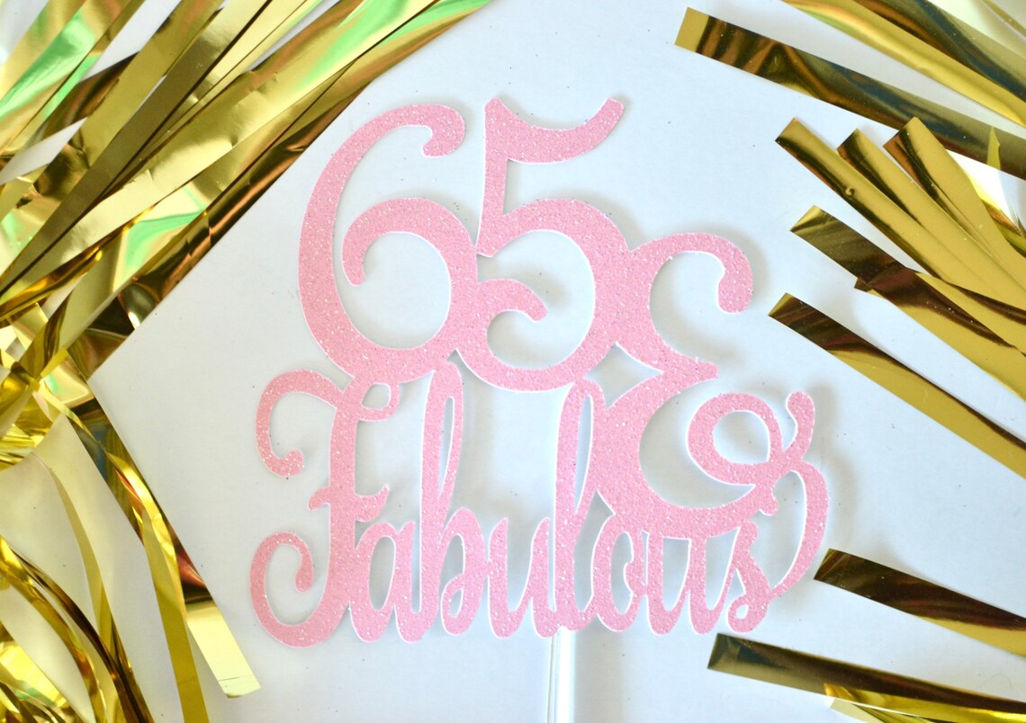 Glitter 65 and Fabulous Cake Topper 65 & Blessed Cake Topper - Etsy