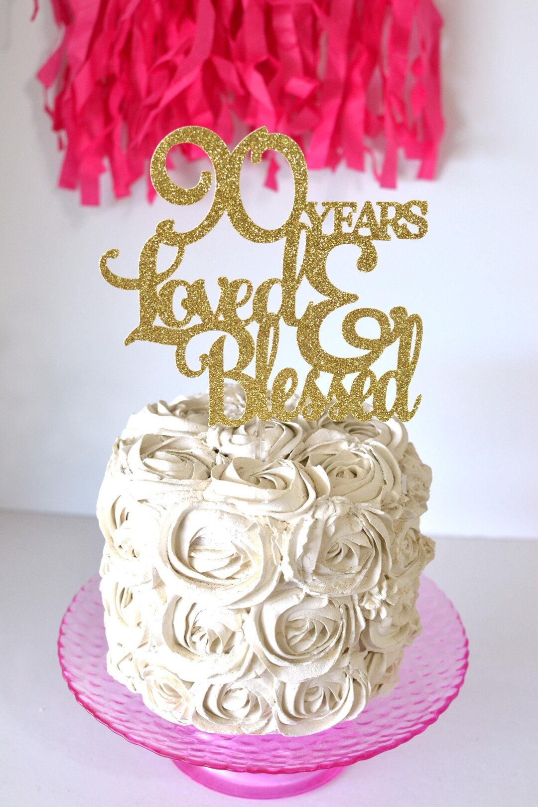 90 Years Loved, Cake Topper. Ninety Cake Topper. 90th Birthday. Nana ...
