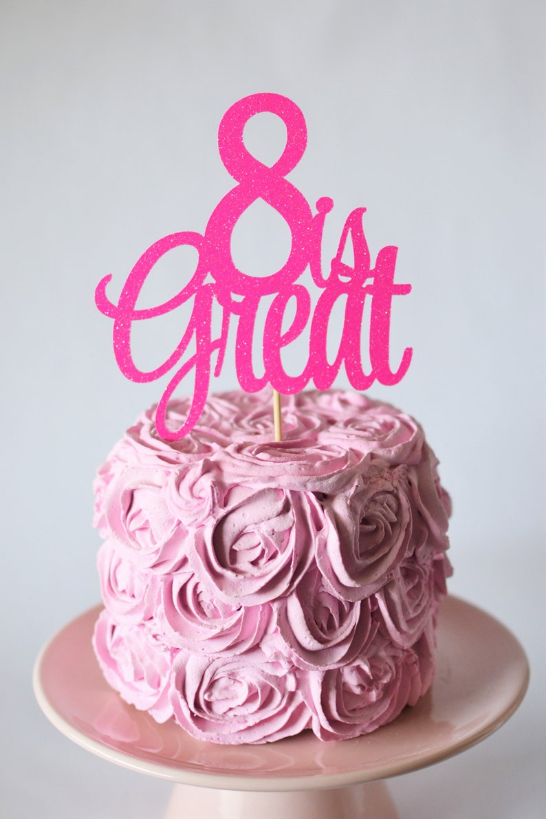 Glitter 8 is Great Cake Topper 8 Centerpiece. 8th Birthday. - Etsy