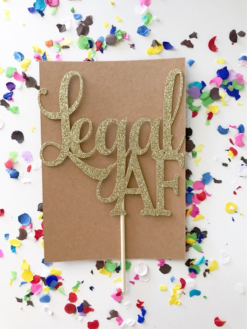 Glitter Legal AF Birthday Cake Topper Twenty One Gold 18 | Etsy