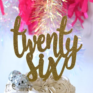 Glitter Twenty Six Cake Pick Topper, 26th Anniversary, Chapter 26 ...