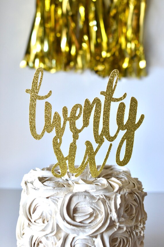 Glitter Twenty Six Cake Pick Topper 26th Anniversary Chapter | Etsy