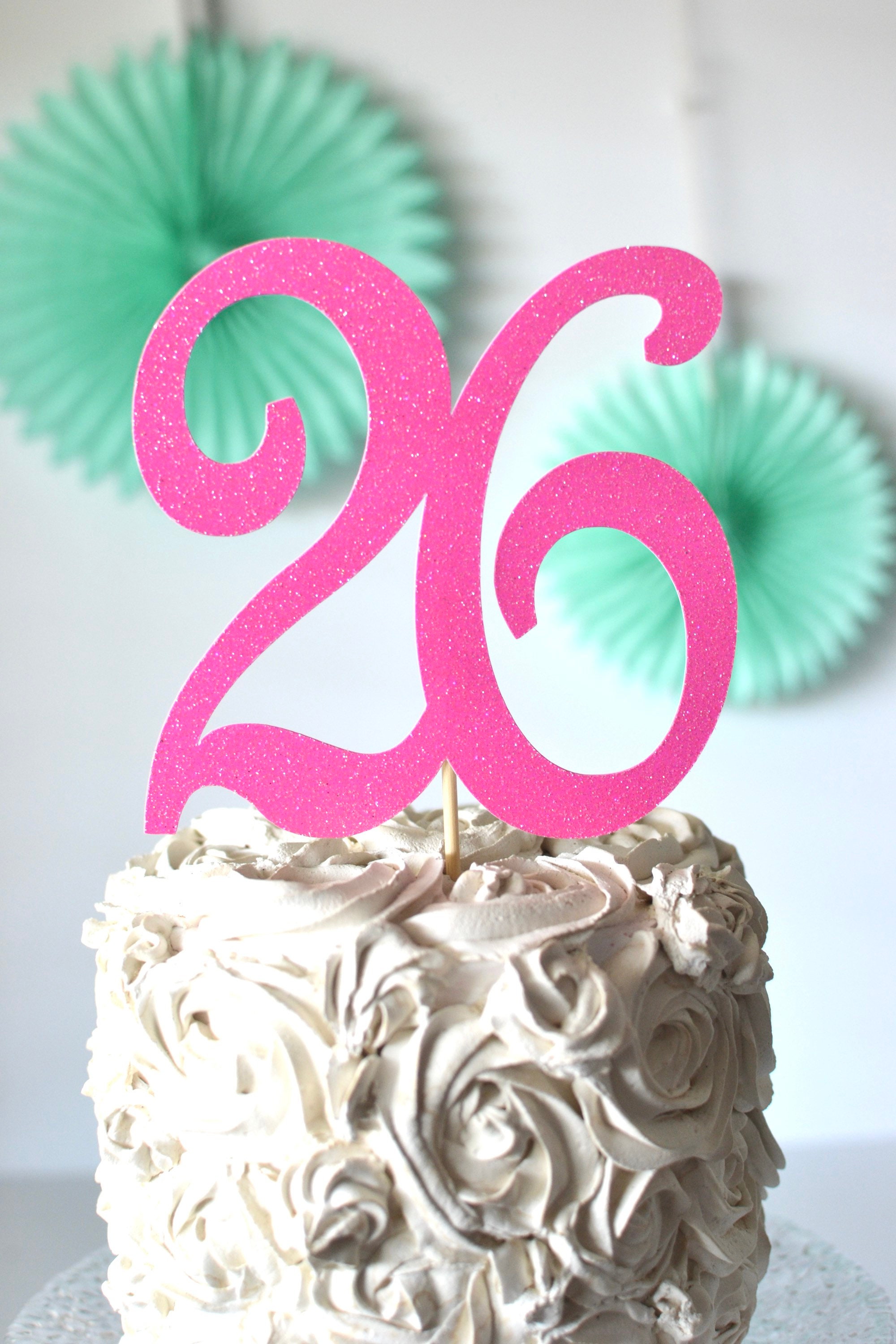 Glitter 26 Twenty Six Cake Pick Topper 26th Anniversary - Etsy