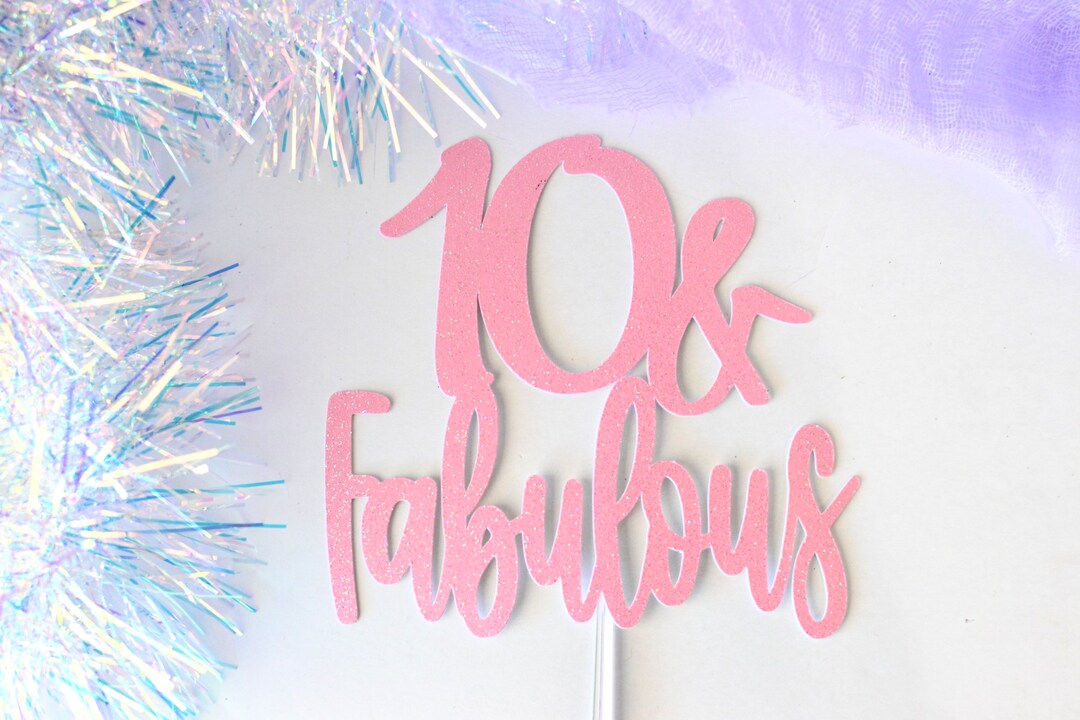 Glitter 10 & Fabulous Perfect 10 Ten Cake Topper Double - Etsy