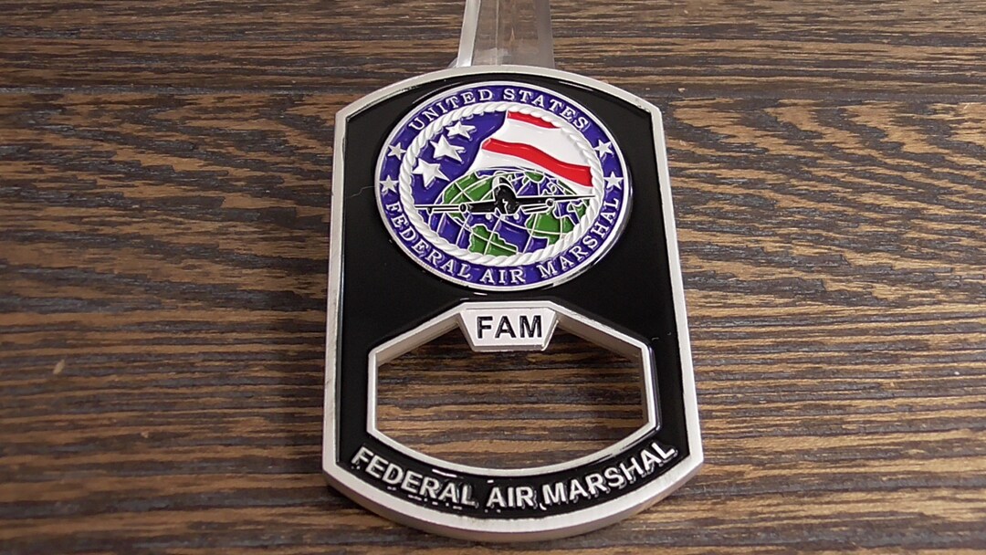 Federal Air Marshal Service FAM FAMS Challenge Coin / Bottle Opener ...