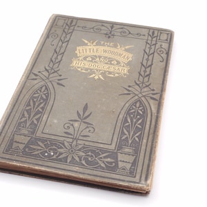 Antique Book From 1886 - the Little Woodman and His Dog Caesar by Mrs ...