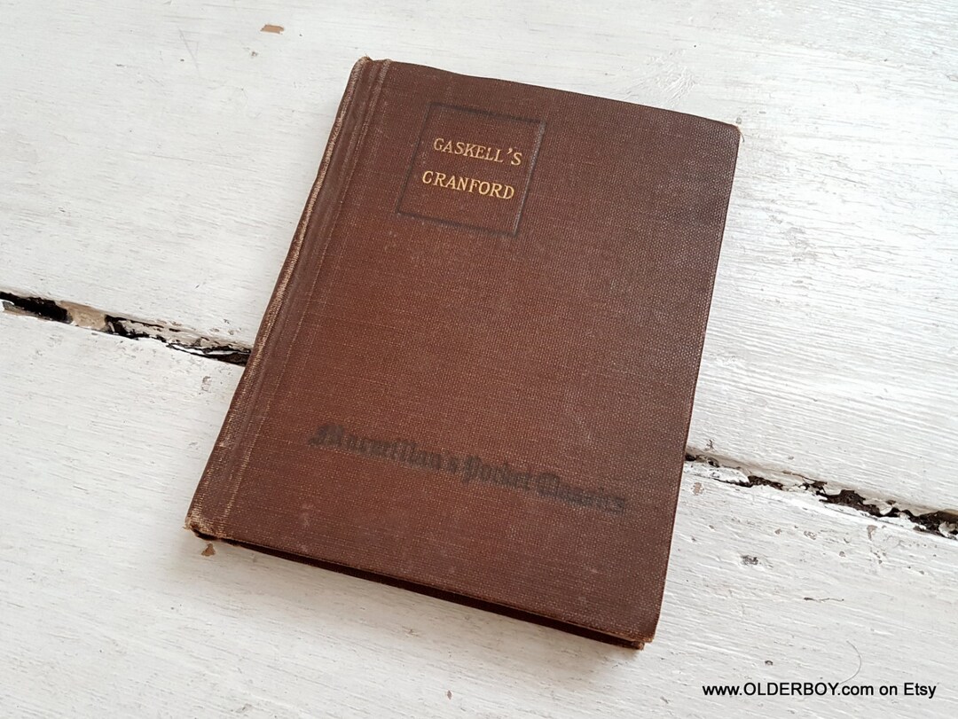 1917 CRANFORD by Elizabeth Cleghorn Gaskell the Macmillan & Co London ...