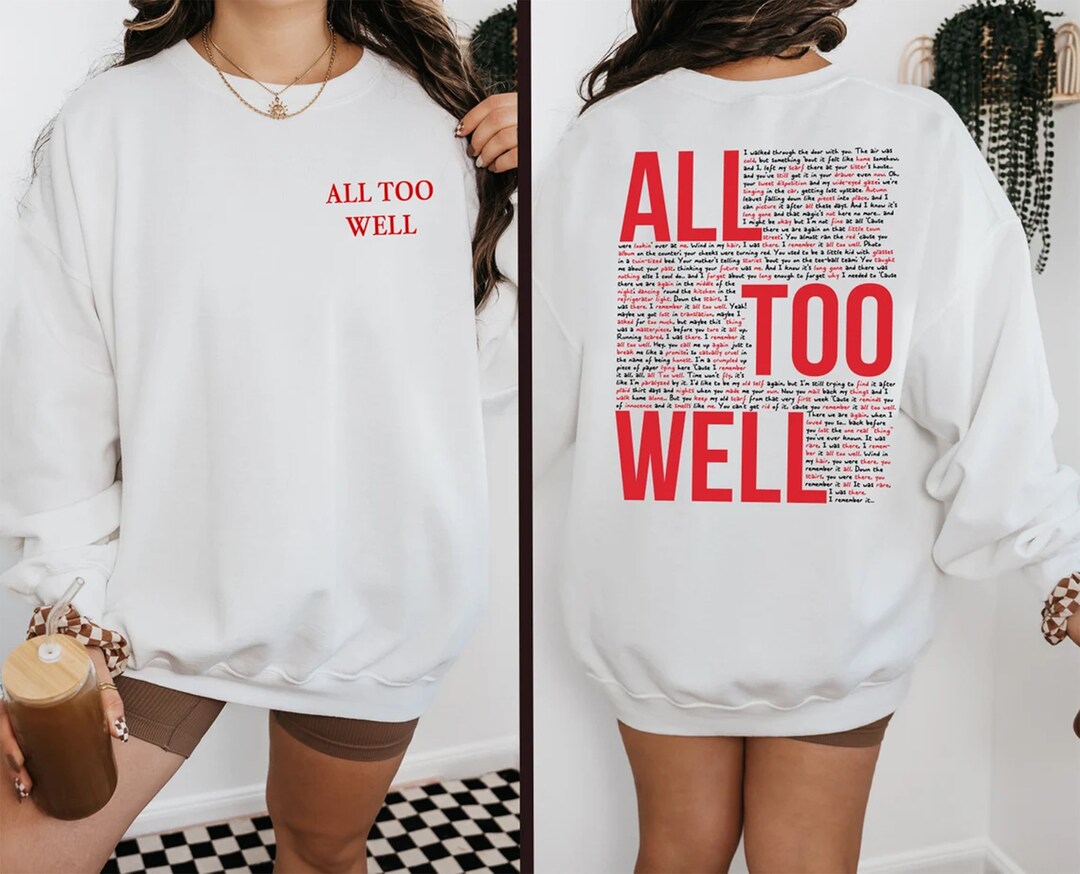 All Too Well Sweatshirt Two Side Printed, Taylor Vintage Shirt, Taylor ...