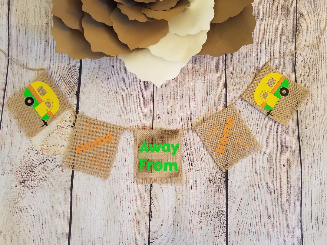 Home Away From Home Banner, Retro Camper Banner, RV Retirement Banner ...
