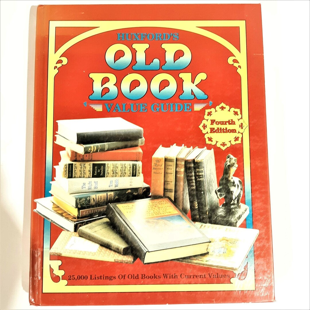 Huxford's Old Book Value Guide 1992 4th Edition 25,000 Listings HC - Etsy