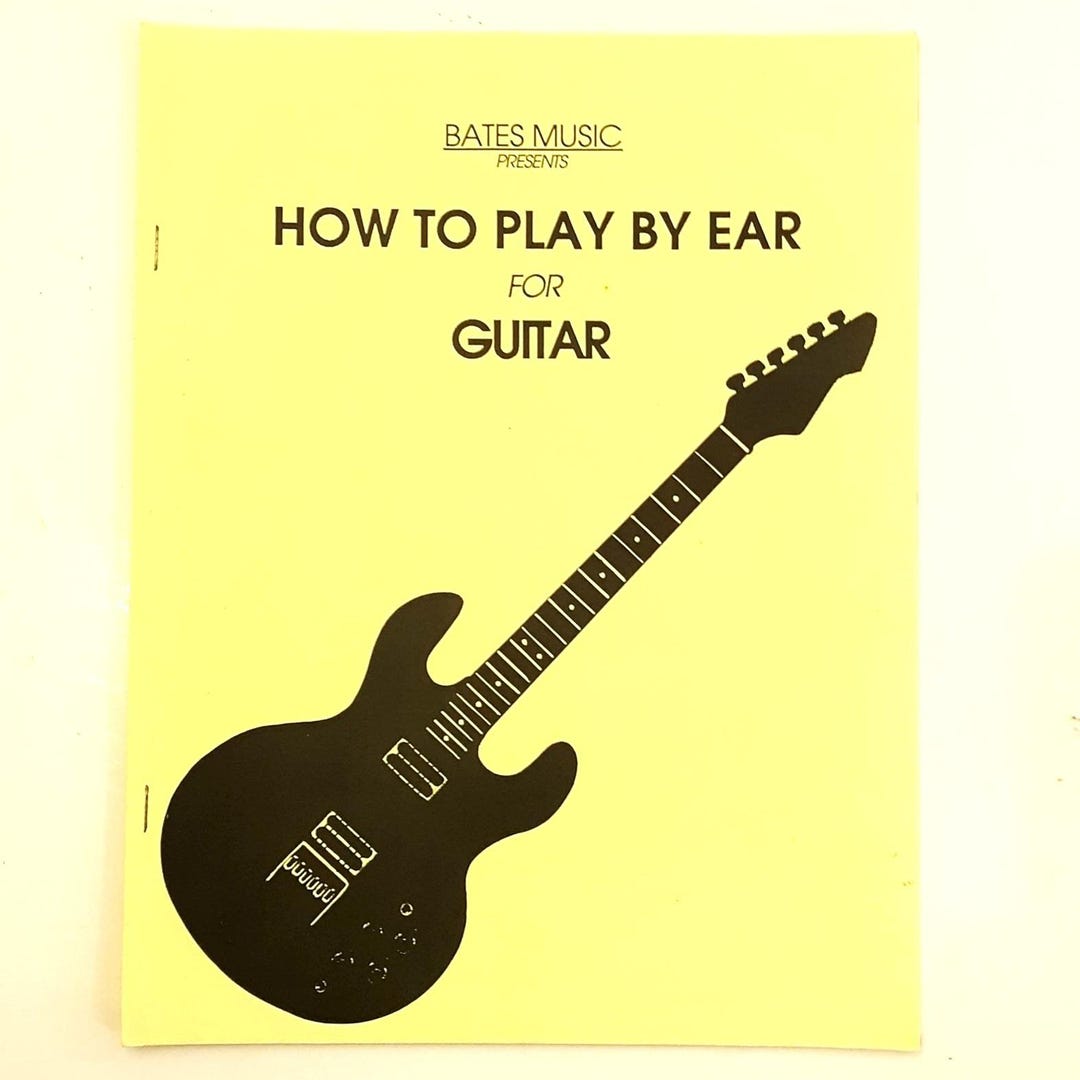 Bates Music How to Play by Ear for Guitar 11 X 9 PB - Etsy