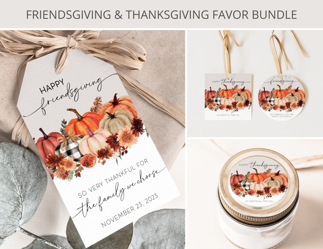 Friendsgiving Favor Template Bundle, Thanksgiving Thank You Gift Tag ...