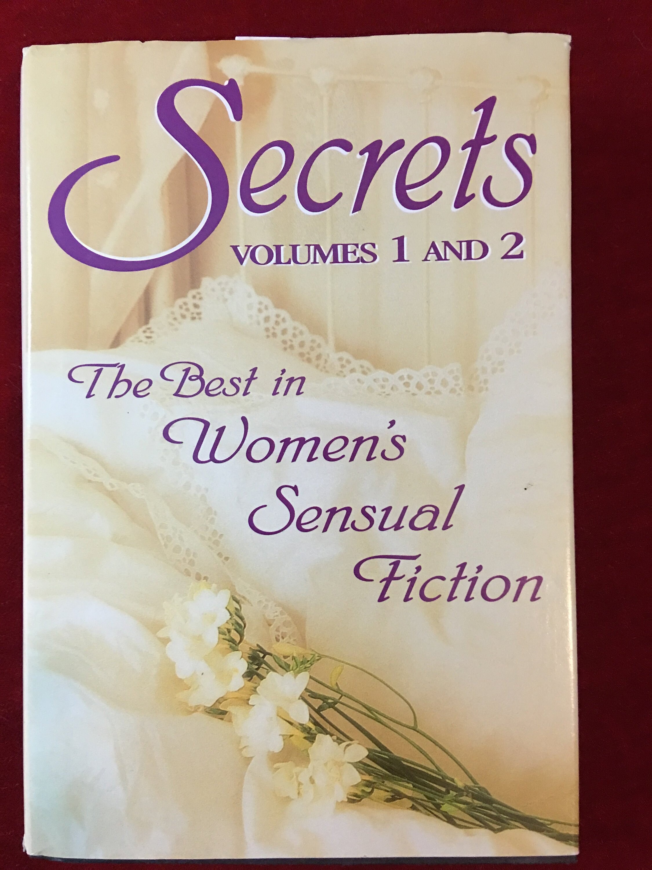 Secrets Volumes 1 and 2-the Best in Women's Sensual Fiction- 1996 HBDJ ...