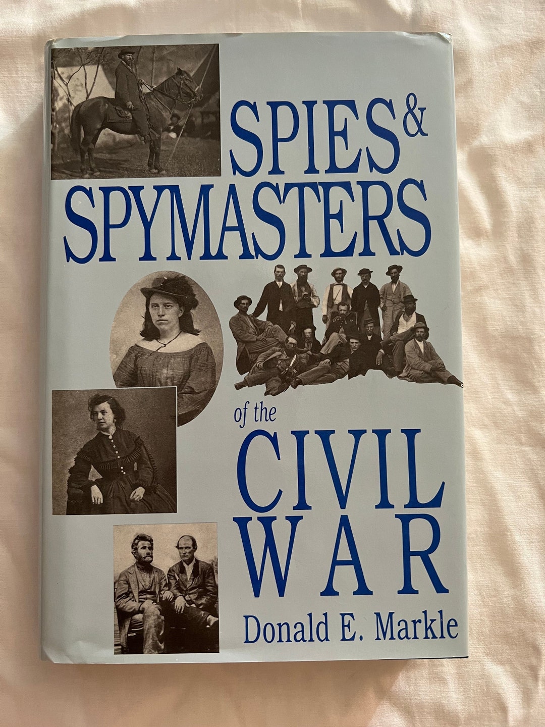 Spies & Spymasters of the Civil War by Donald E. Markle - Etsy