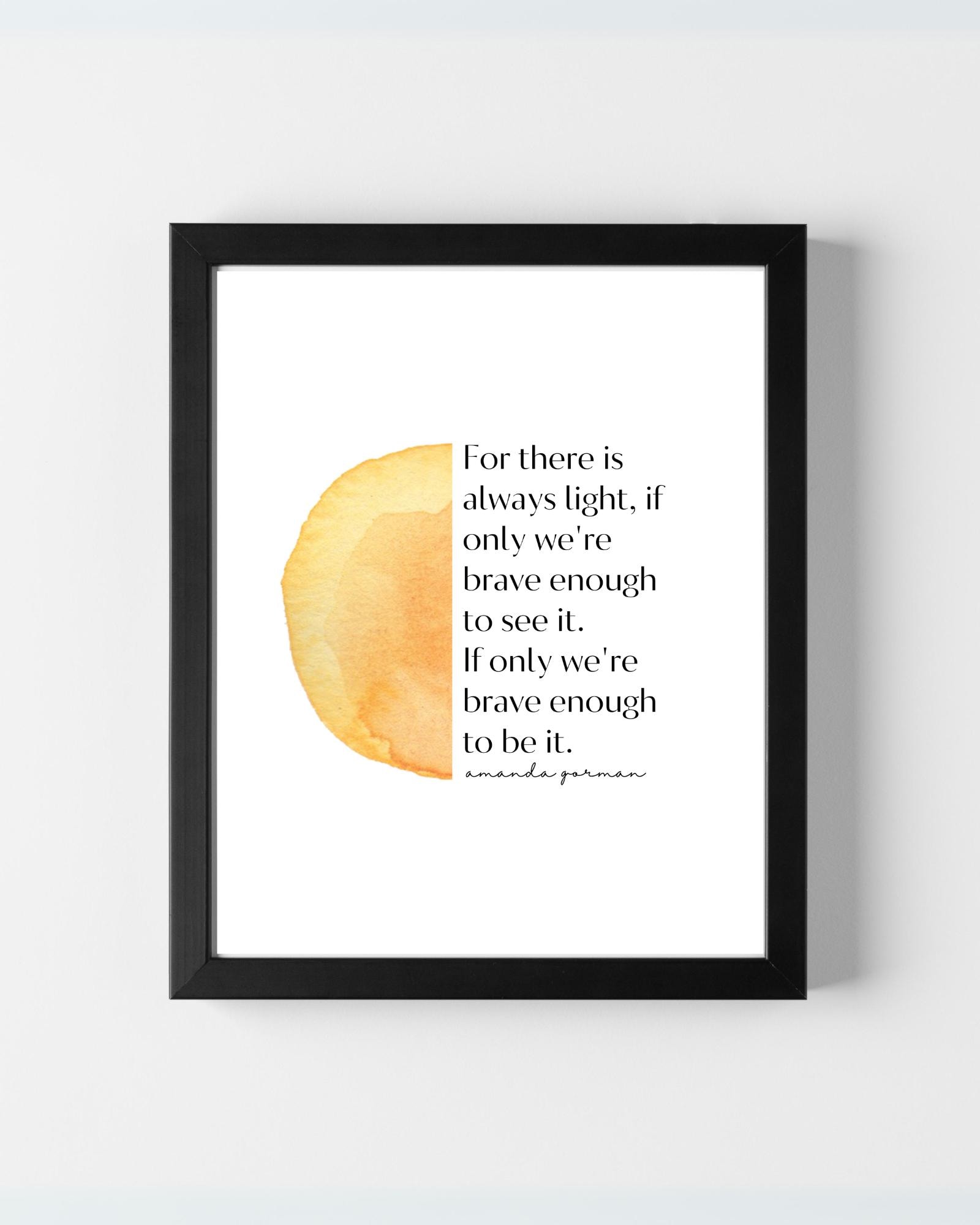 There is Always Light - Digital Download - Amanda Gorman Quote - Etsy