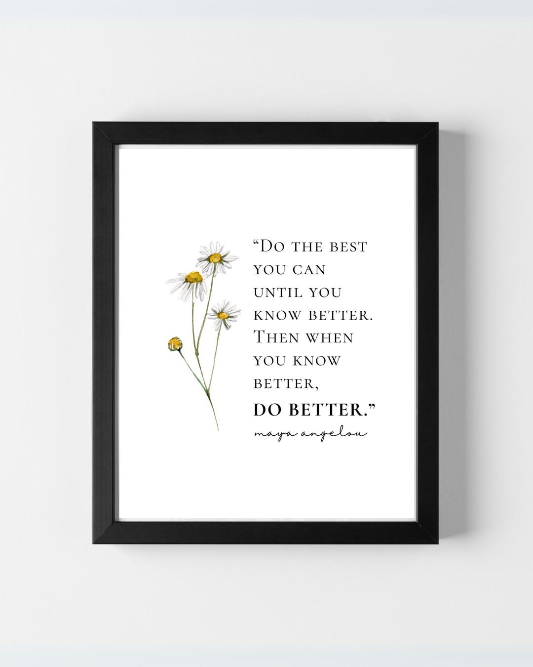 Do the Best You Can - Maya Angelou Quote - Digital Download - Etsy
