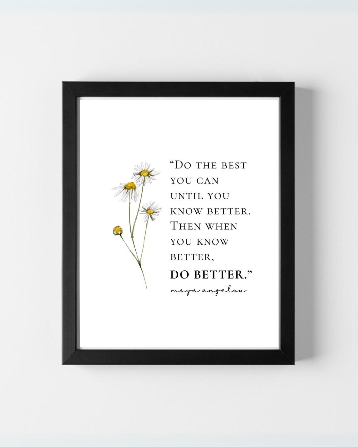 Do the Best You Can - Maya Angelou Quote - Digital Download - Etsy