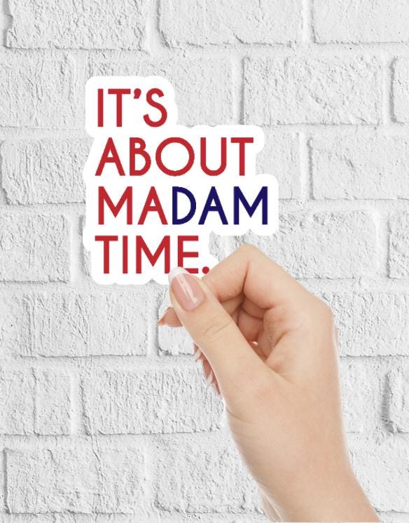 It's About Madam Time / Election 2024 / Kamala Harris 24 Sticker ...