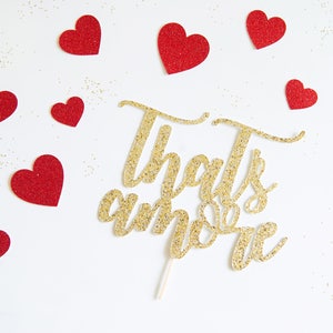 That's Amore Cake Topper, for Wedding Day ,engagement, Anniversary ...