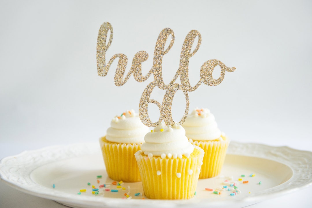 Hello 60, Happy Birthday Cake Topper, Glitter Party Decorations, for ...