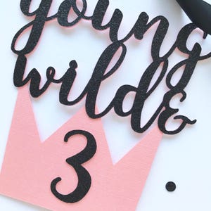 Wild One Cake Topper, Third Birthday, Young Wild and Three, Age Cake ...