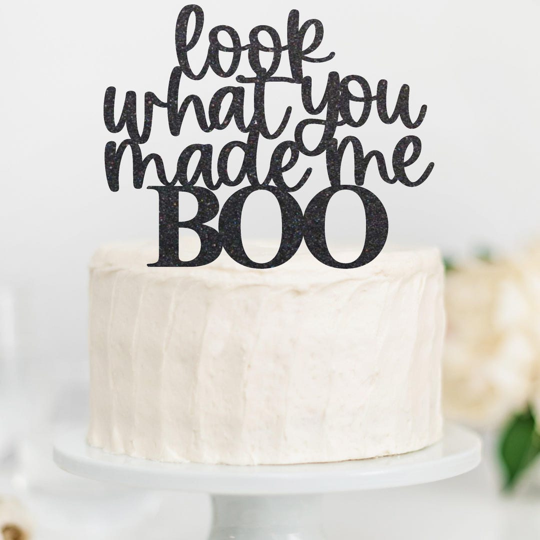 Look What You Made Me Boo Cake Topper, in My Spooky Era, Halloween Cake ...