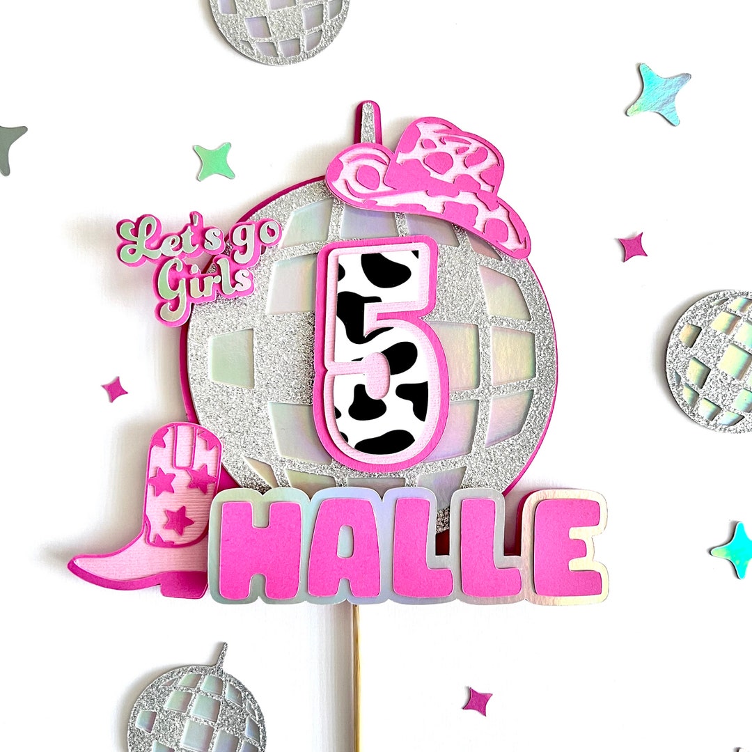 Disco Cowgirl Cake Topper, My First Rodeo, Man I Feel Like I'm One ...