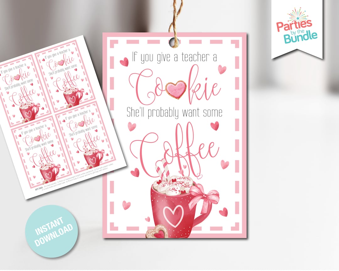 Printable Valentine's Day Gift Tag, If You Give Your Teacher Coffee ...