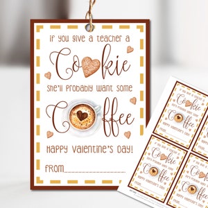Printable Valentine's Day Gift Tag, If You Give Your Teacher Coffee ...