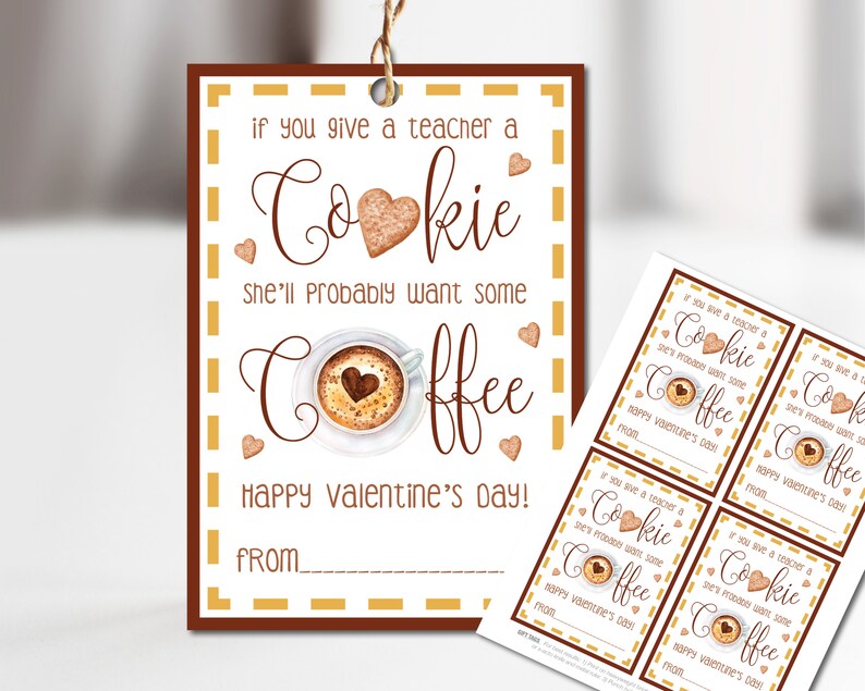Printable Valentine's Day Gift Tag, If You Give Your Teacher Coffee ...