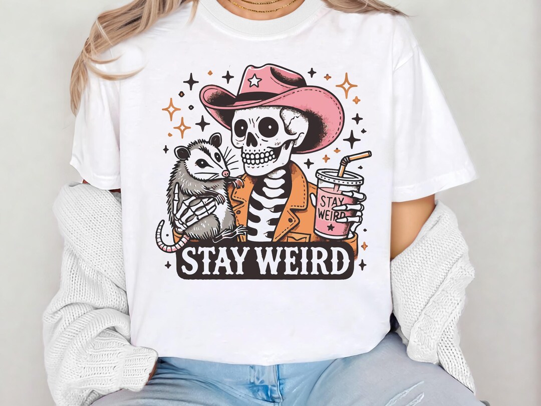 Stay Weird Shirt Trendy Vintage Style Possum Shirt Skeleton Tee ...