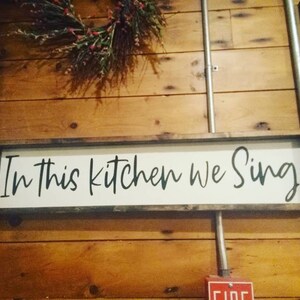 In This Kitchen We Sing, Farm House Sign, Singing Sign, Family Sign ...