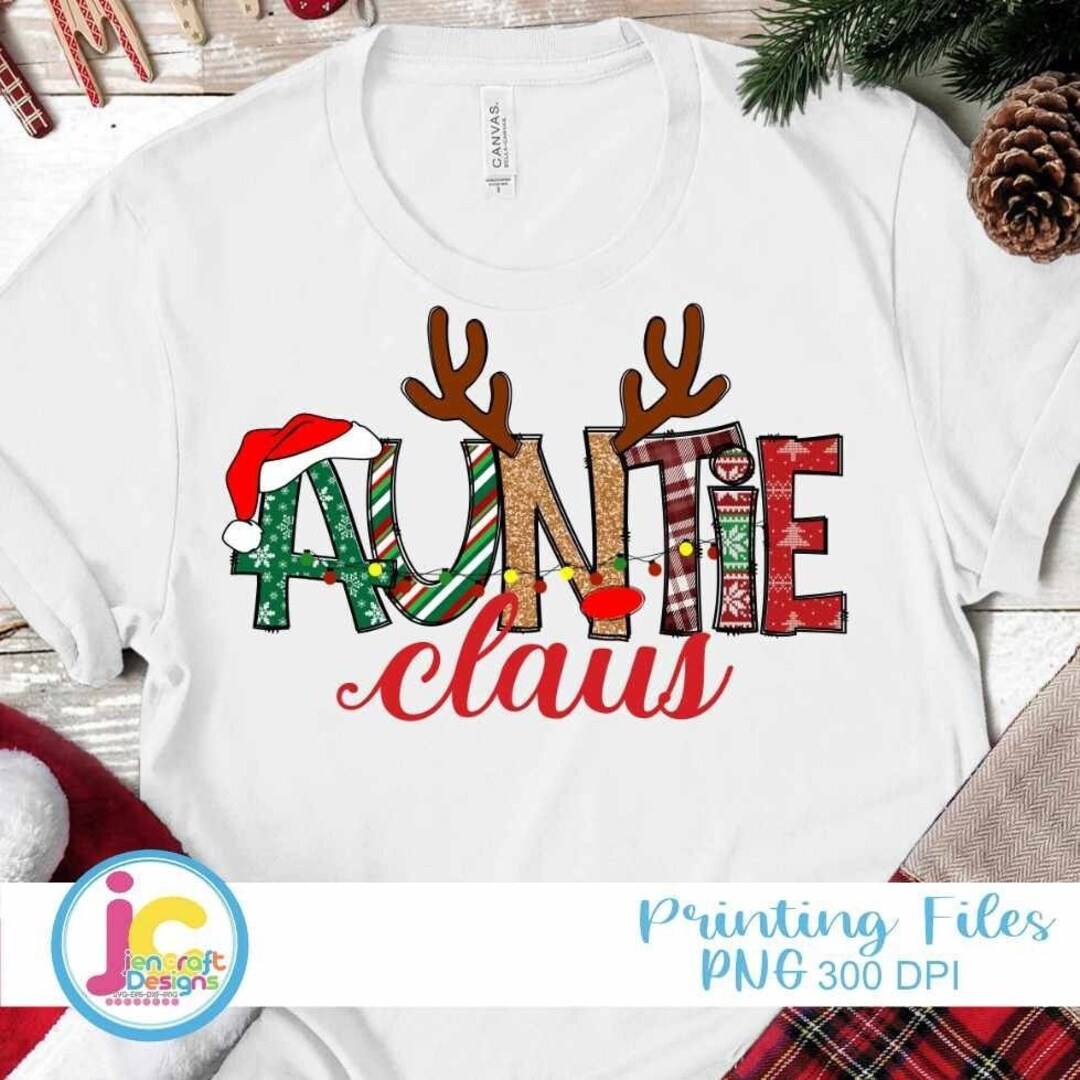 Auntie Claus Png, Aunt Png Christmas Design for Aunt, Gifts Shirt ...