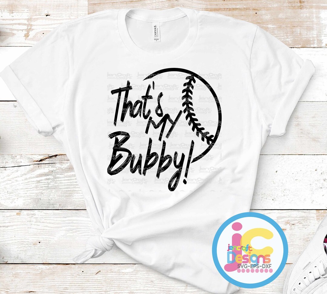 Baseball SVG, That's My Bubby Biggest Fan Svg, Original Brother Biggest ...
