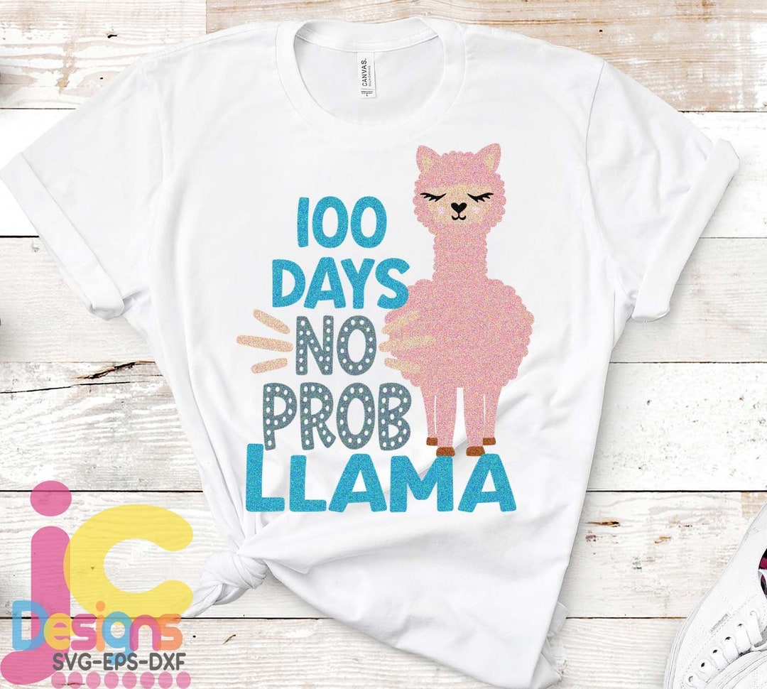 100 Days of School Svg 100 Days No Probllama Svg Llama Svg - Etsy