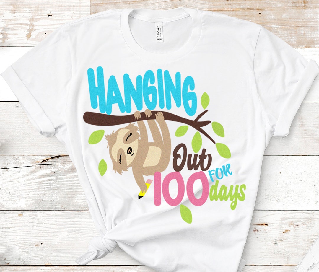 100 Days Svg, Sloth 100th Day of School Svg, Sloth Svg, Hanging Out for ...