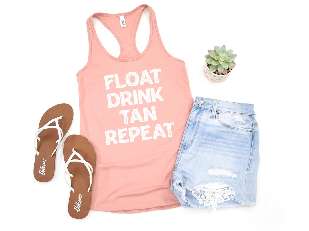 Float Drink Tan Repeat Funny Summer Tank Top, Vacation Tank Top for ...