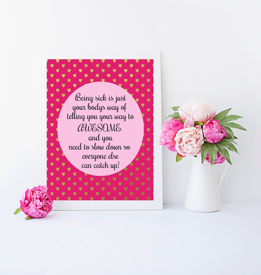 Wall Art PRINTABLE Being Sick is Just Your Bodys Way of ...